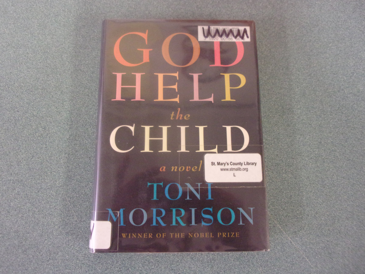 God Help the Child by Toni Morrison (Ex-Library HC/DJ) – Friends of the ...