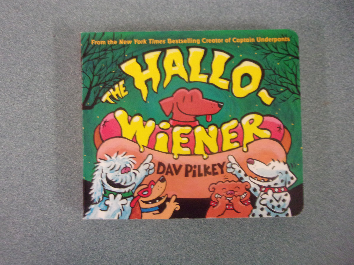 The Hallo-Wiener by Dav Pilkey (Board Book) – Friends of the St Mary's ...