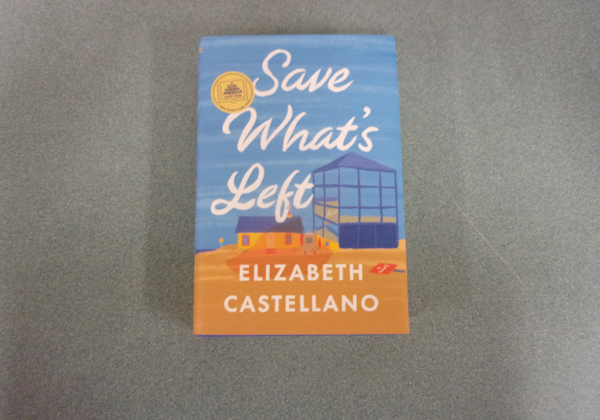 Save What's Left by Elizabeth Castellano (Paperback) 2023! – Friends of ...