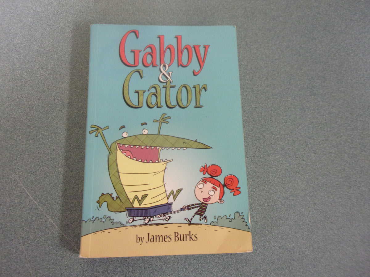 Gabby and Gator by James Burks (Paperback) – Friends of the St Mary's ...
