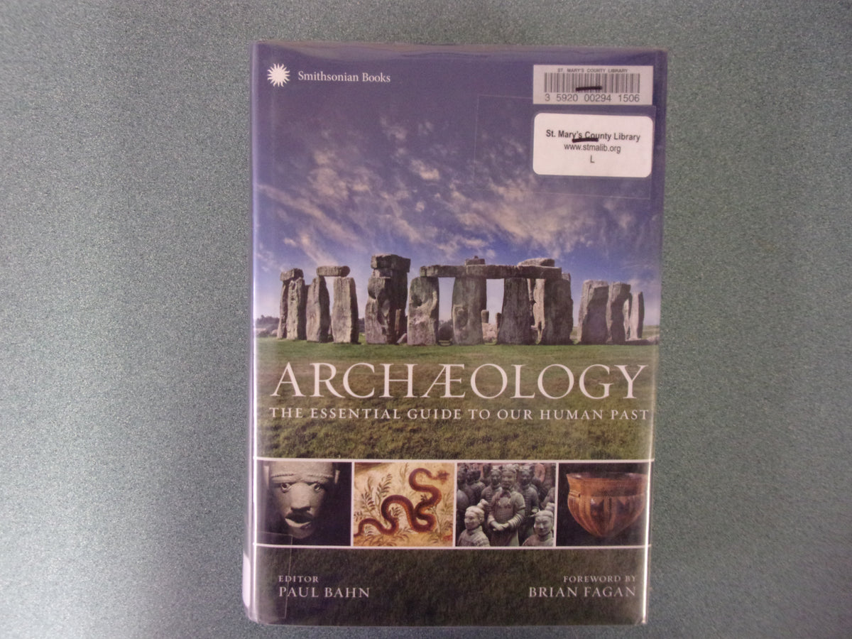Archaeology: The Essential Guide to Our Human Past by Paul Bahn (Ex-Li ...