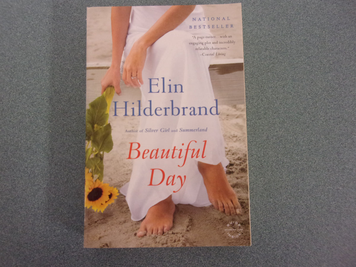 Beautiful Day by Elin Hilderbrand (Trade Paperback) – Friends of the St ...
