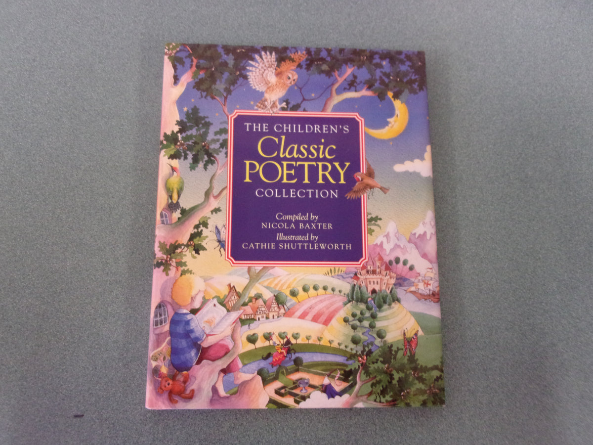 The Children's Classic Poetry Collection by Cathie Shuttleworth and Ni ...
