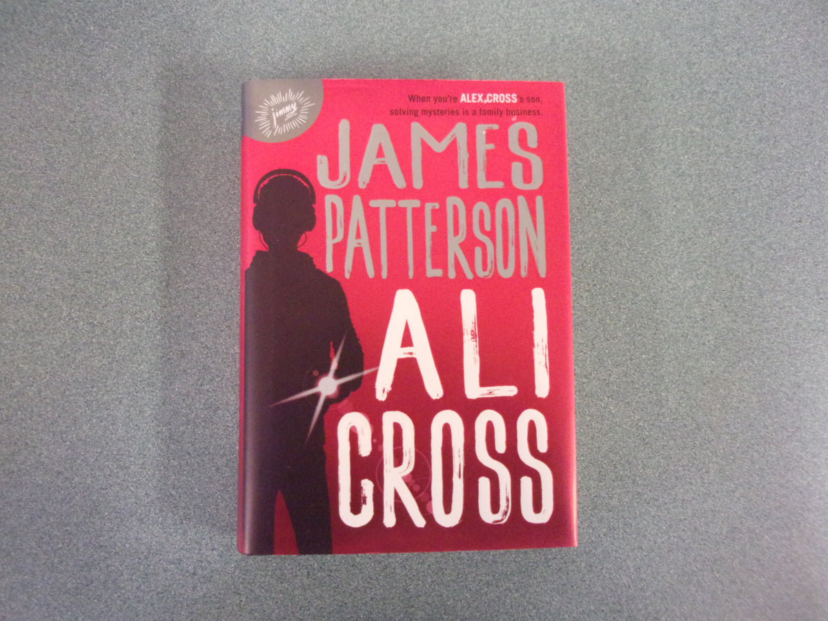 Ali Cross: Book 1 by James Patterson (HC/DJ) – Friends of the St Mary's ...