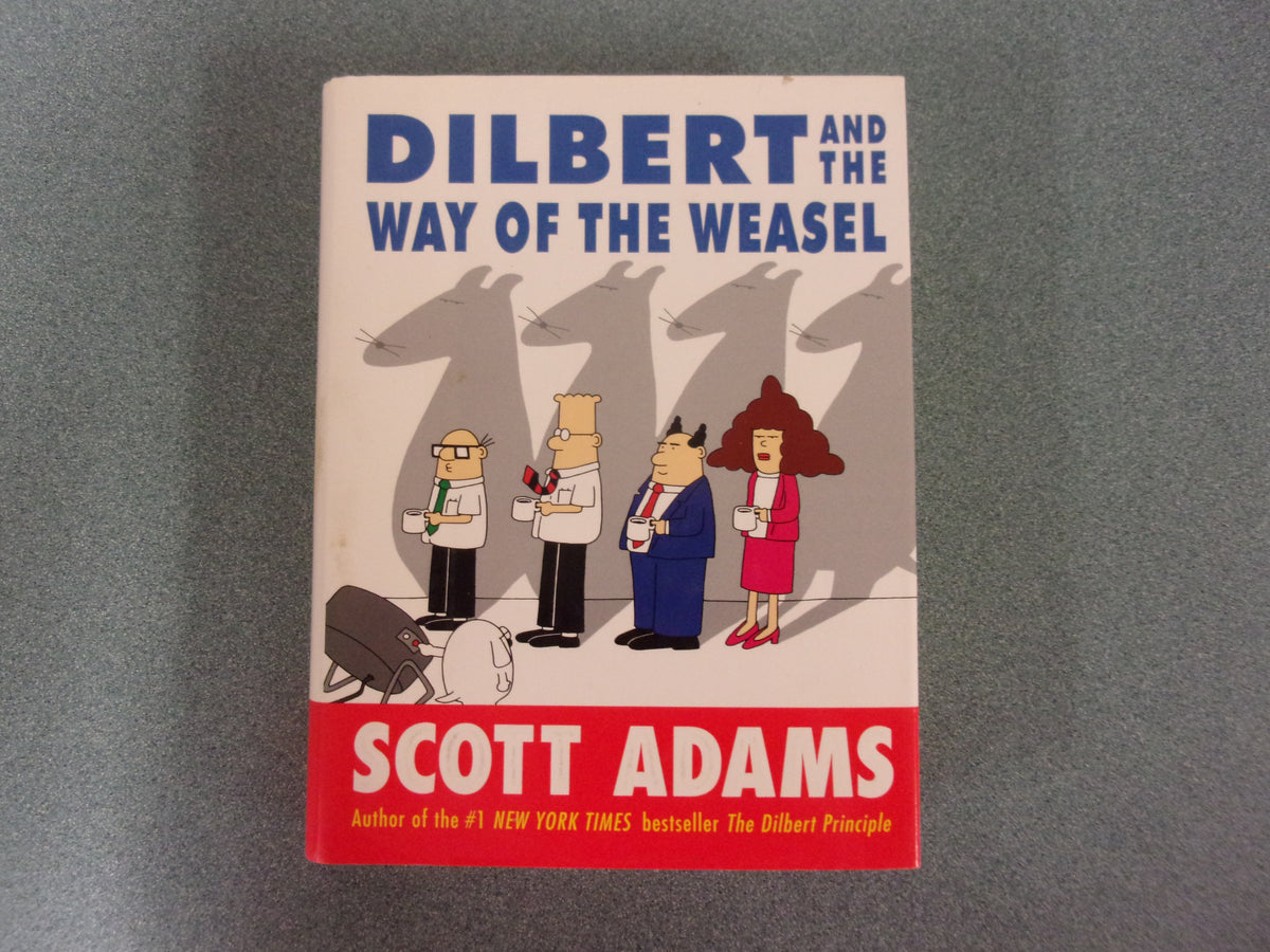 Dilbert and the Way of the Weasel by Scott Adams (HC/DJ) – Friends of ...